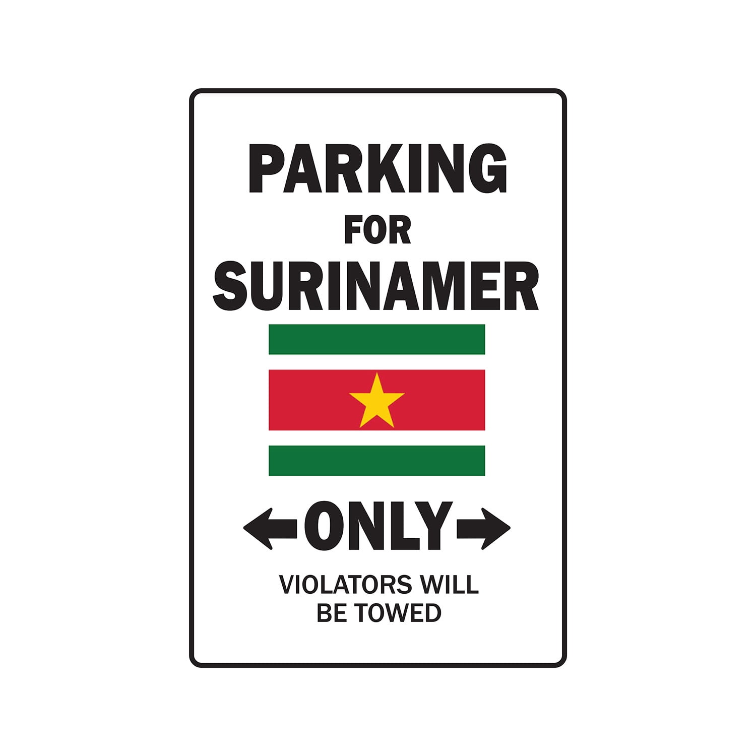 PARKING FOR SURINAMER ONLY Aluminum Sign suriname flag national pride ...