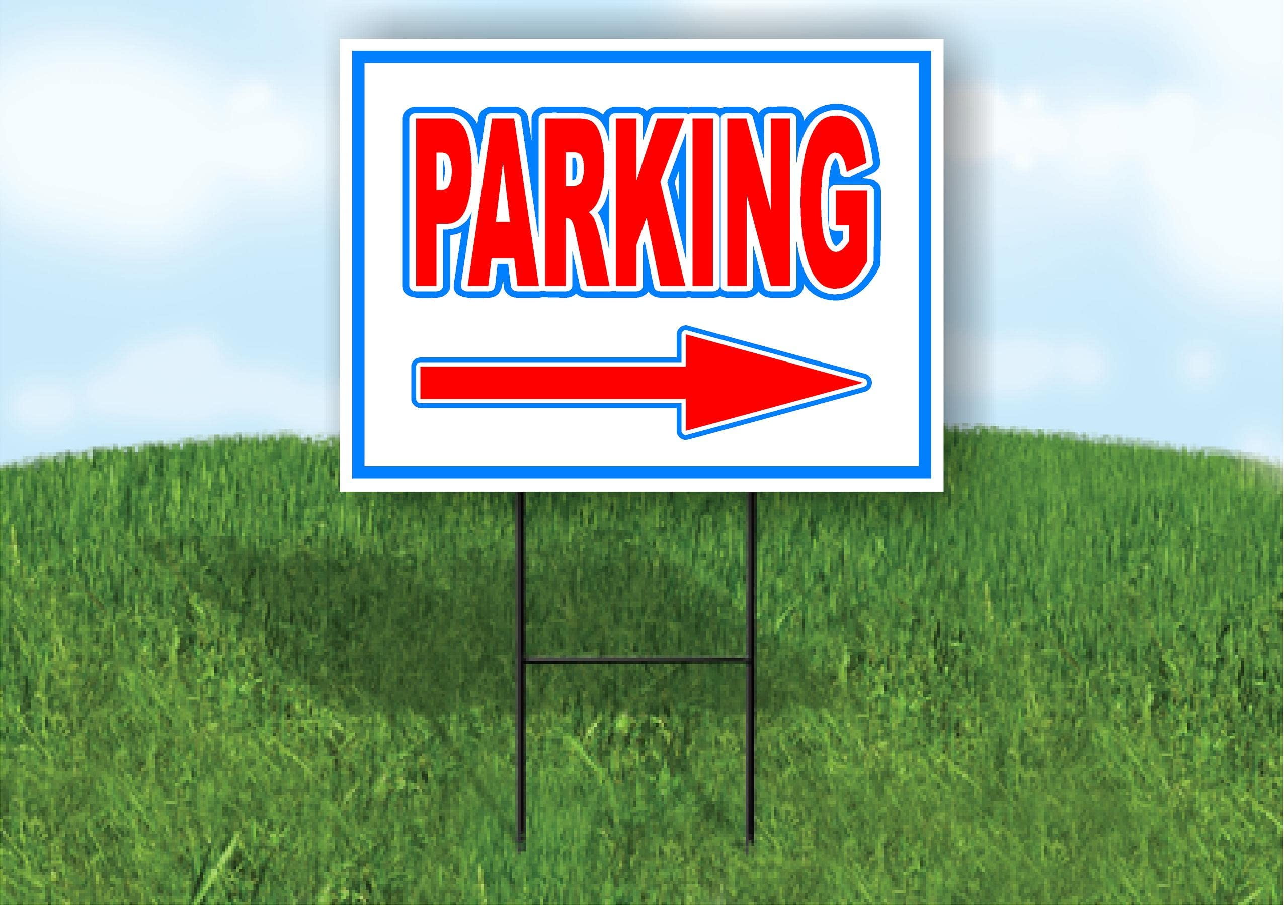 PARKING RIGHT arrow RED WHITE BLUE YARD SIGN ROAD SIGN WITH STAND ...
