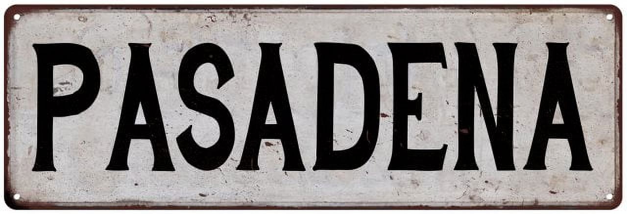 PASADENA Vintage Look Rustic Metal 6x18 Sign City State 106180041190 ...