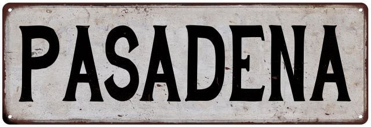 PASADENA Vintage Look Rustic Metal City State Sign 6 x 18 High Gloss ...