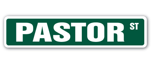 PASTOR Street Sign church minister preacher leader reverend | Indoor ...