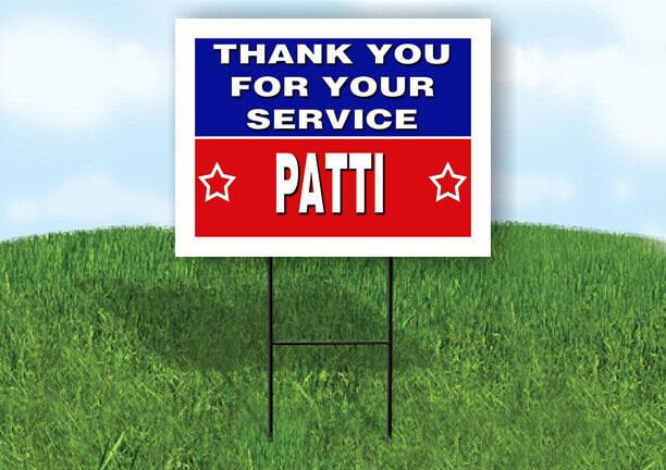 PATTI THANK YOU SERVICE 18 in x 24 in Yard Sign Road Sign with Stand ...