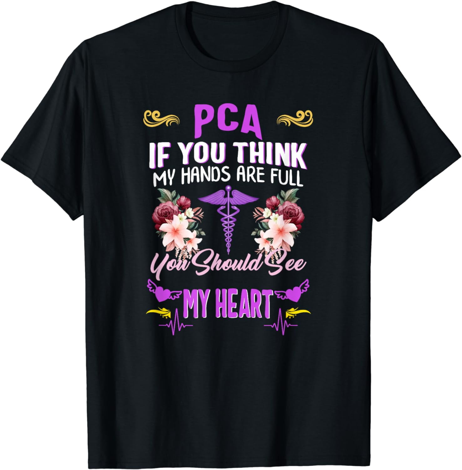 PCA Nurse Heart Nurses Week Nursing Patient Care Assistant T-Shirt ...