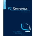 PCI Compliance: Understand and Implement Effective PCI Data Security ...