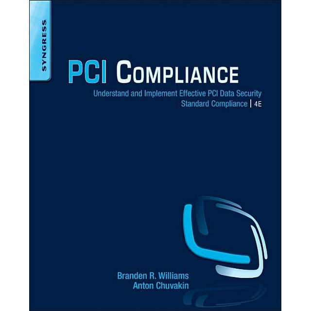 PCI Compliance: Understand and Implement Effective PCI Data Security ...