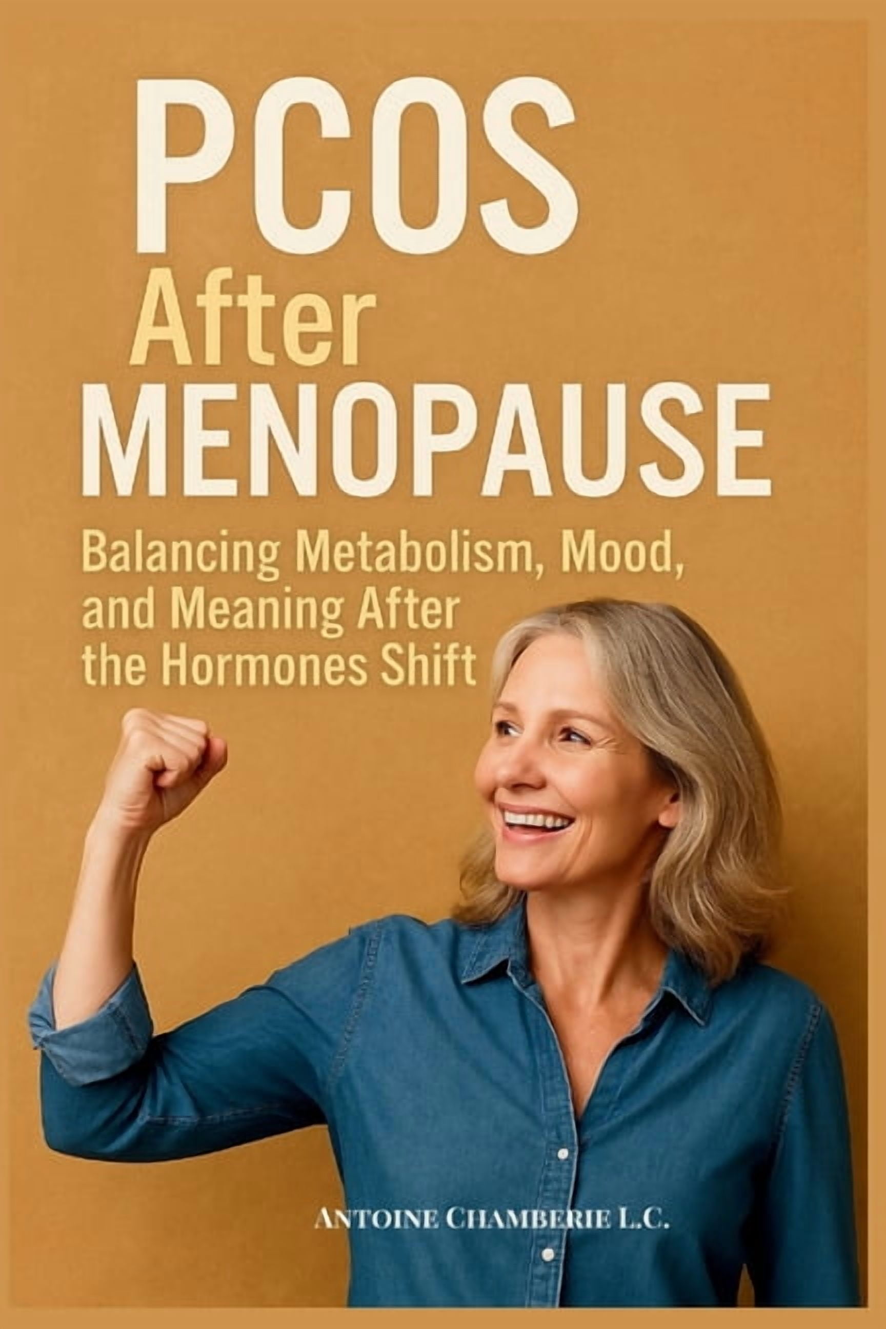 PCOS After Menopause: Balancing Metabolism, Mood and Meaning After the ...
