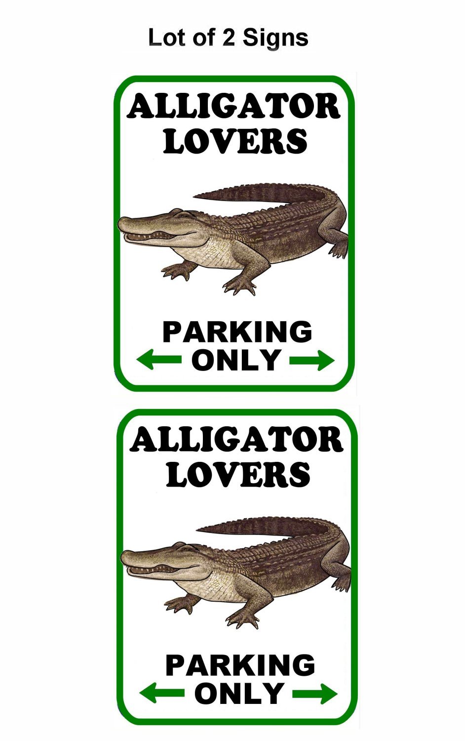 PCSCP 2 Count Alligator Lovers Parking Only (v2) 9 inch by 11.5 inch ...