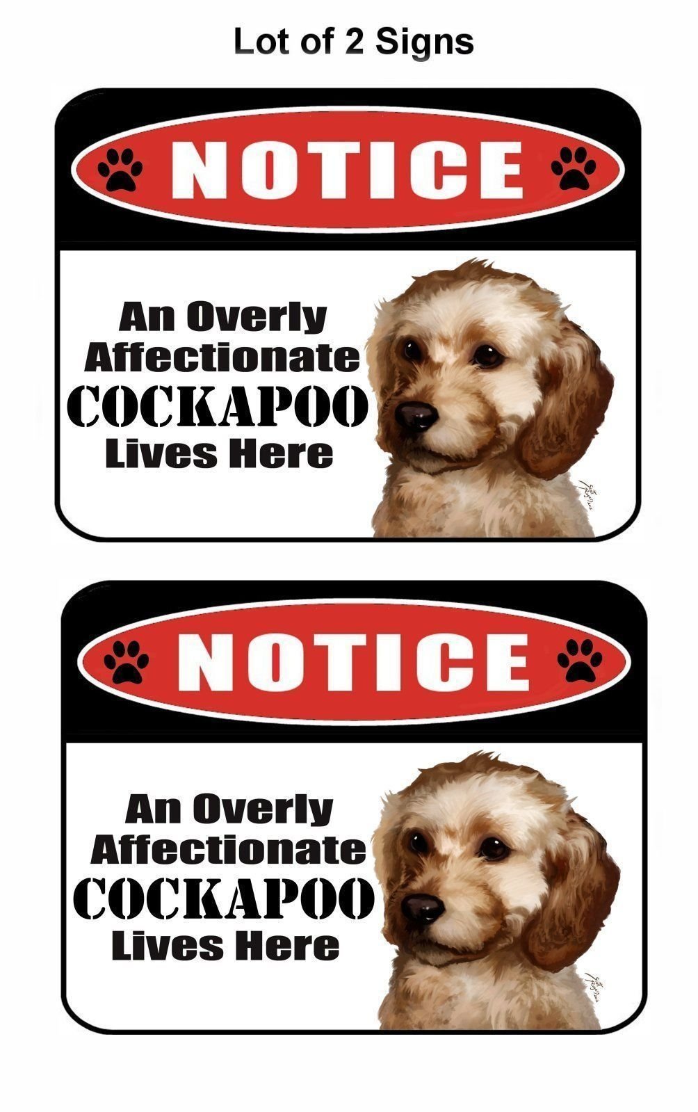 PCSCP 2-Count Notice an Overly Affectionate Cockapoo Lives Here 9 inch ...