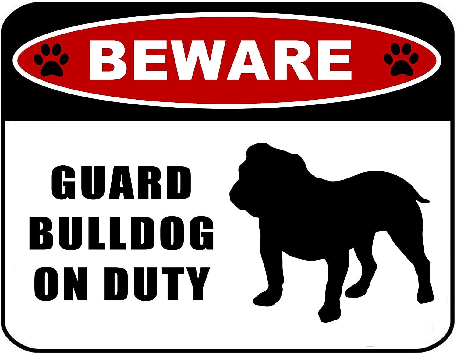 PCSCP Beware Guard Bulldog (Silhouette) (ver R) on Duty 9 inch x 11.5 ...