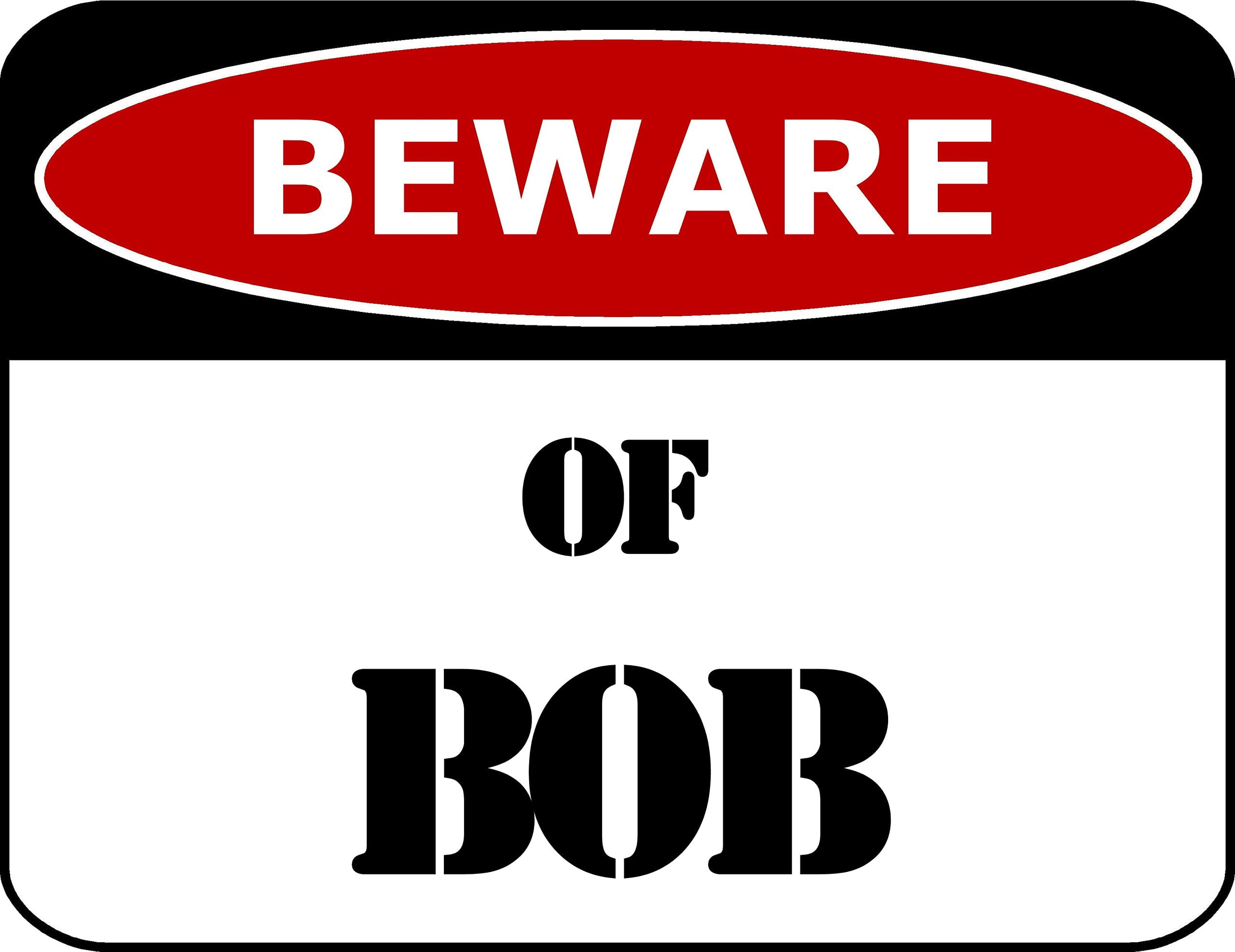 PCSCP Bob's 11.5x9 inch Durable, Laminated Funny Sign - Indoors or ...