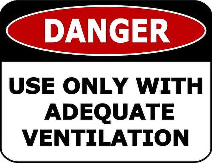 PCSCP Danger Use Only with Adequate Ventilation 11.5 inch by 9 inch ...