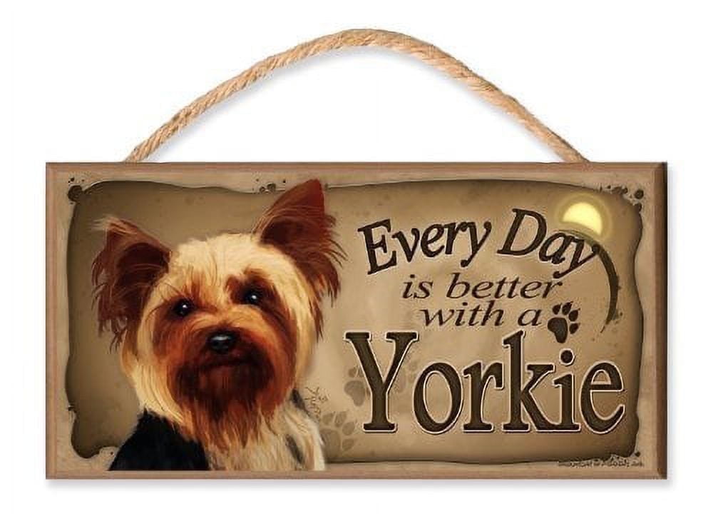 PCSCP Every Day Is Better with a Yorkshire Terrier (Yorkie) Wood Dog ...