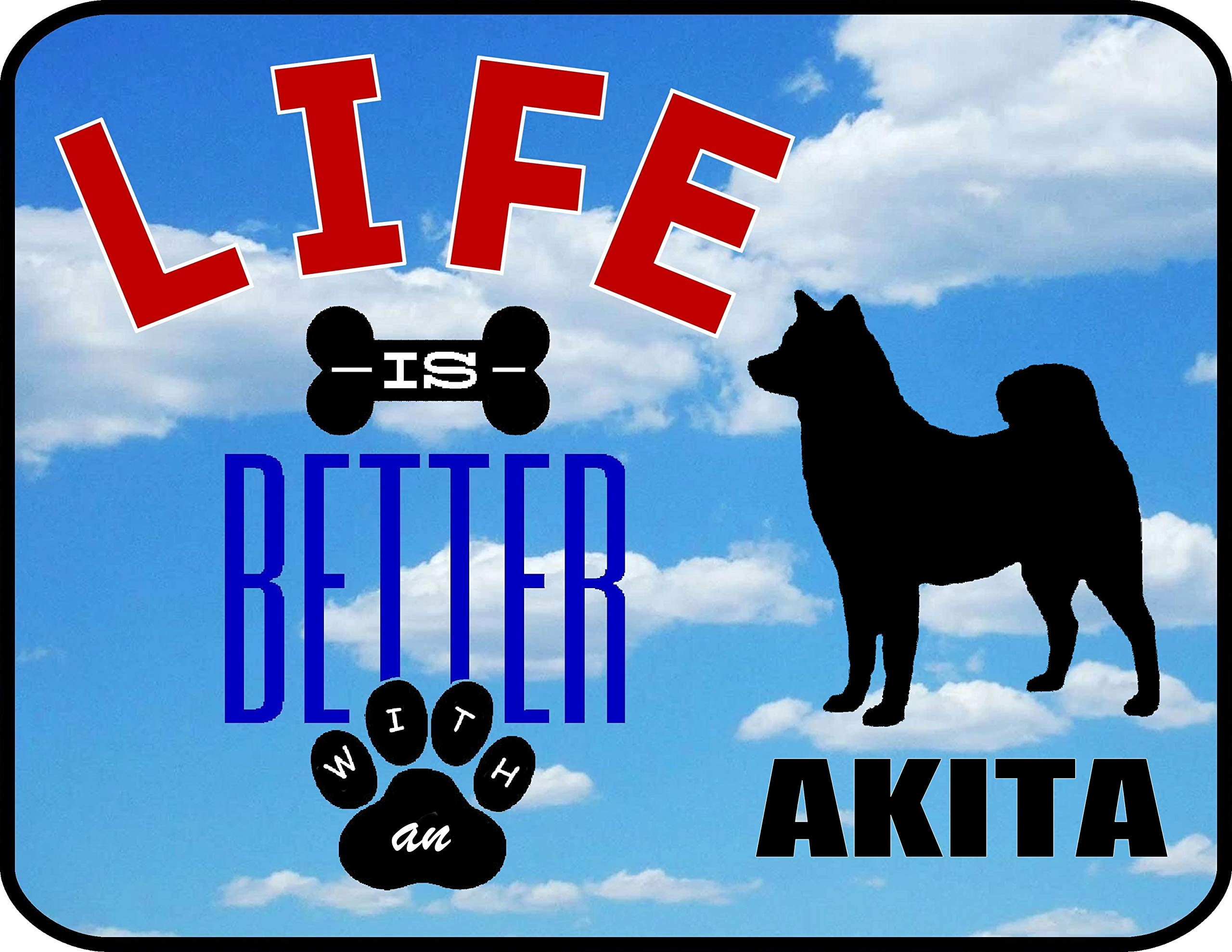PCSCP Life is Better an Akita 11.5 inch 9 inch Laminated Dog Sign ...
