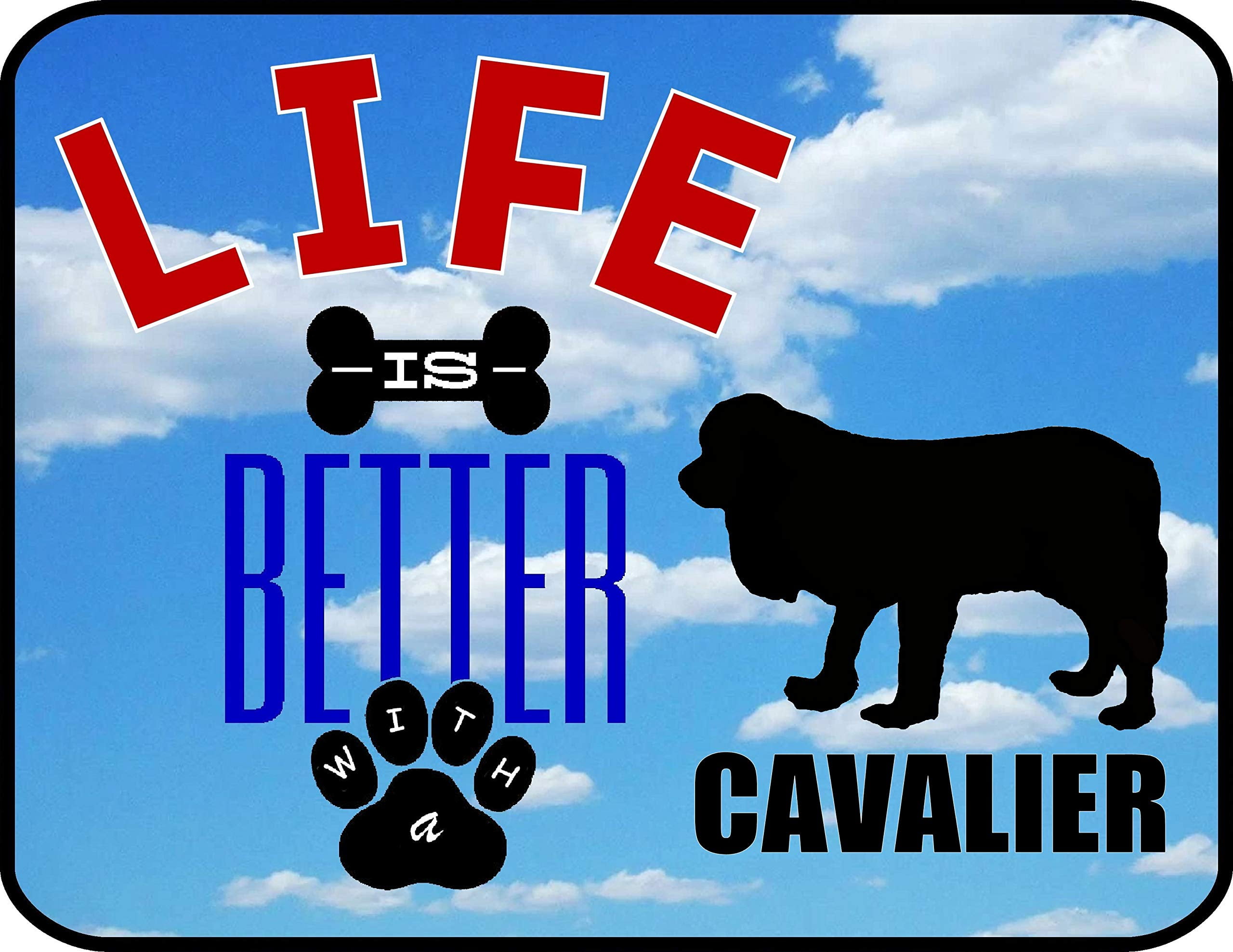 PCSCP Life is Better with a Cavalier 11.5 inch by 9 inch Laminated Dog ...