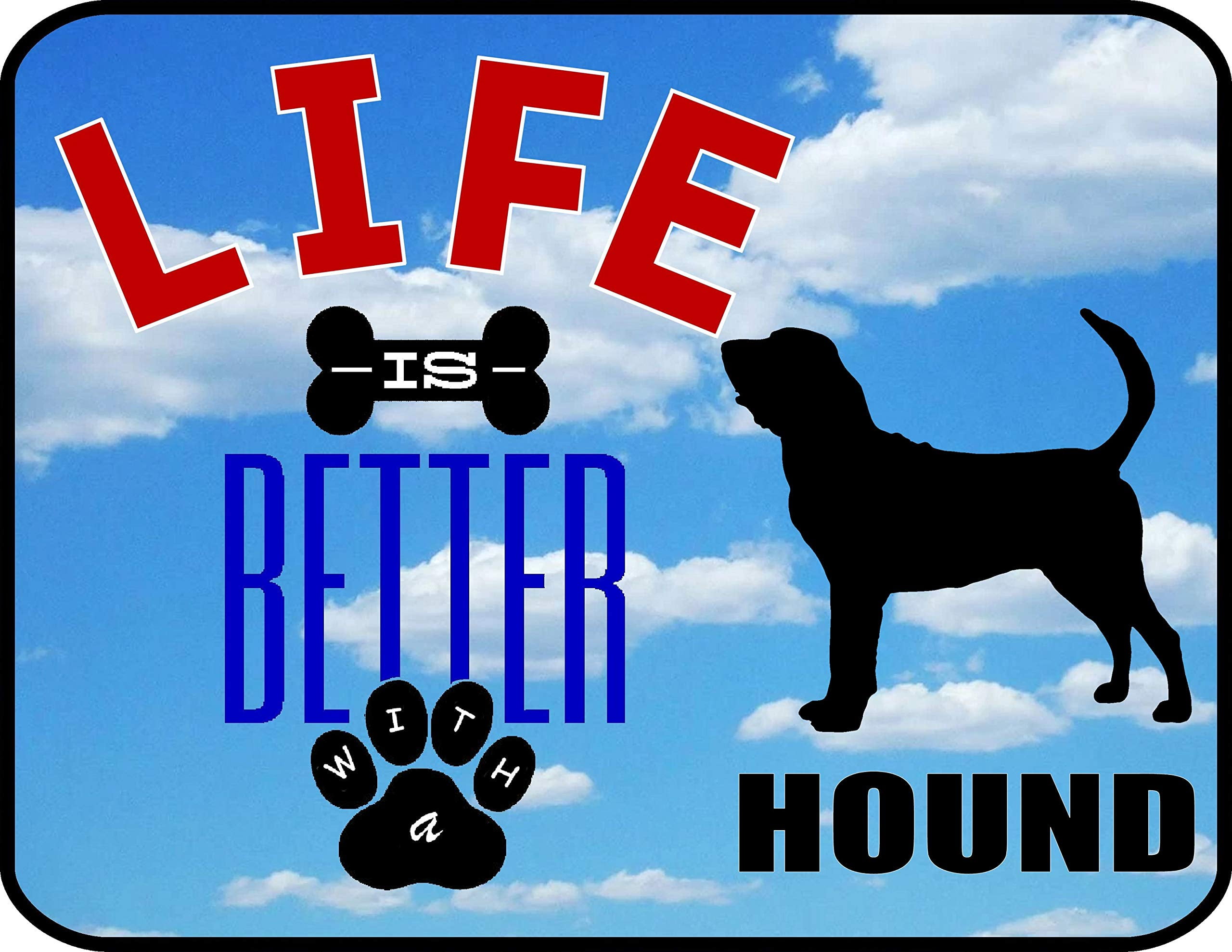 PCSCP Life is Better with a Hound 11.5 inch by 9 inch Laminated Dog ...