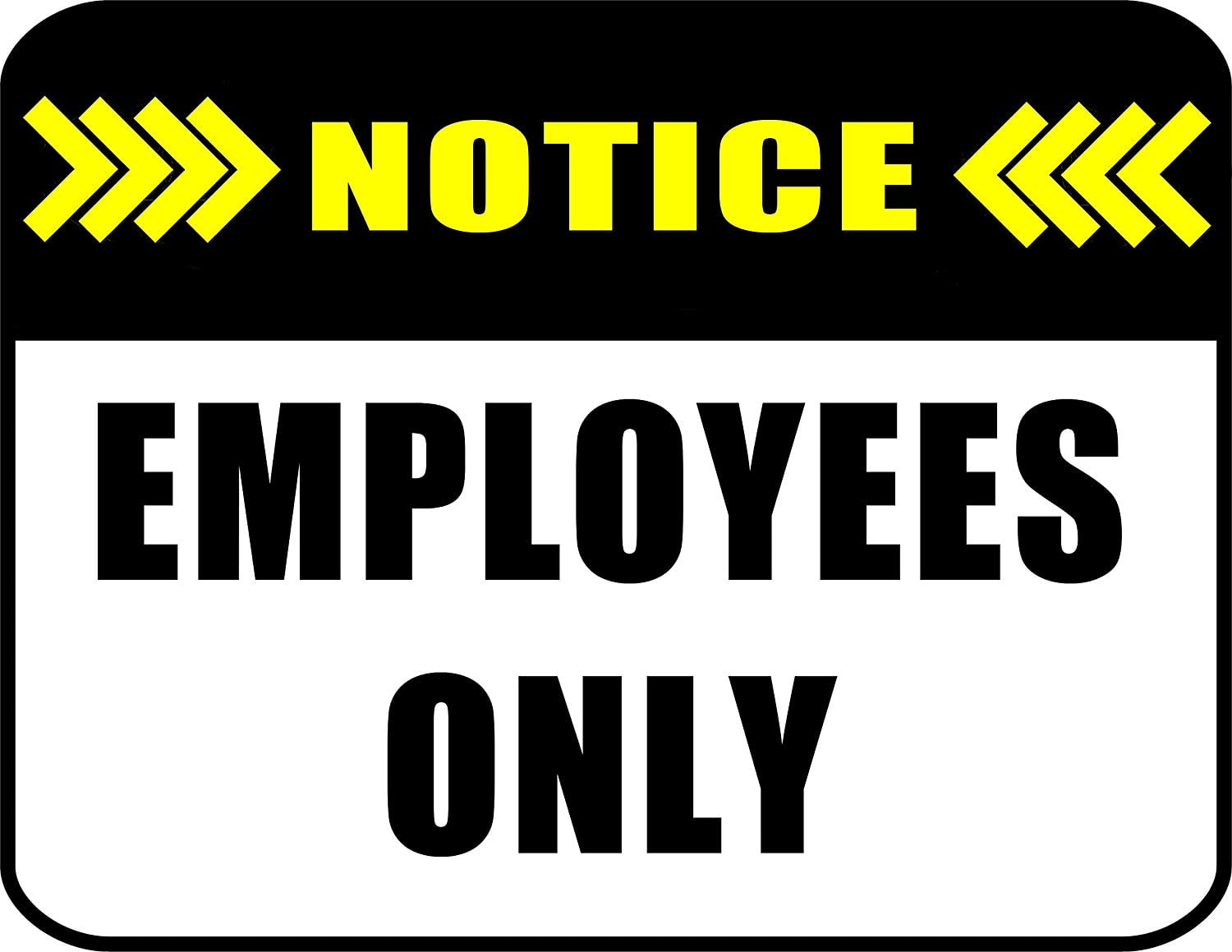 PCSCP NOTICE EMPLOYEES ONLY 11 inch by 9.5 inch Laminated Funny Sign ...