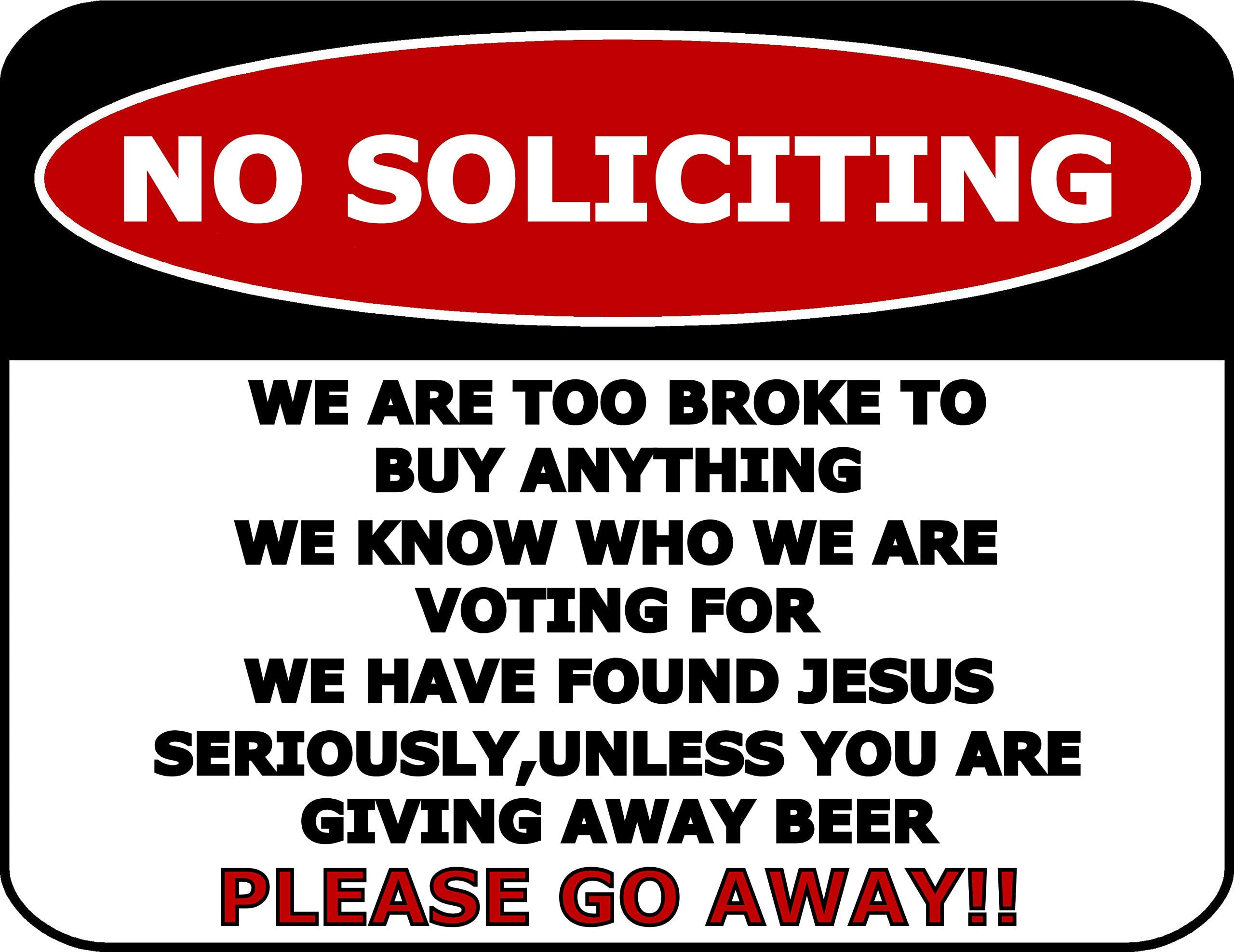 PCSCP No Soliciting We are Too Broke to Buy Anything, We Know Who We ...