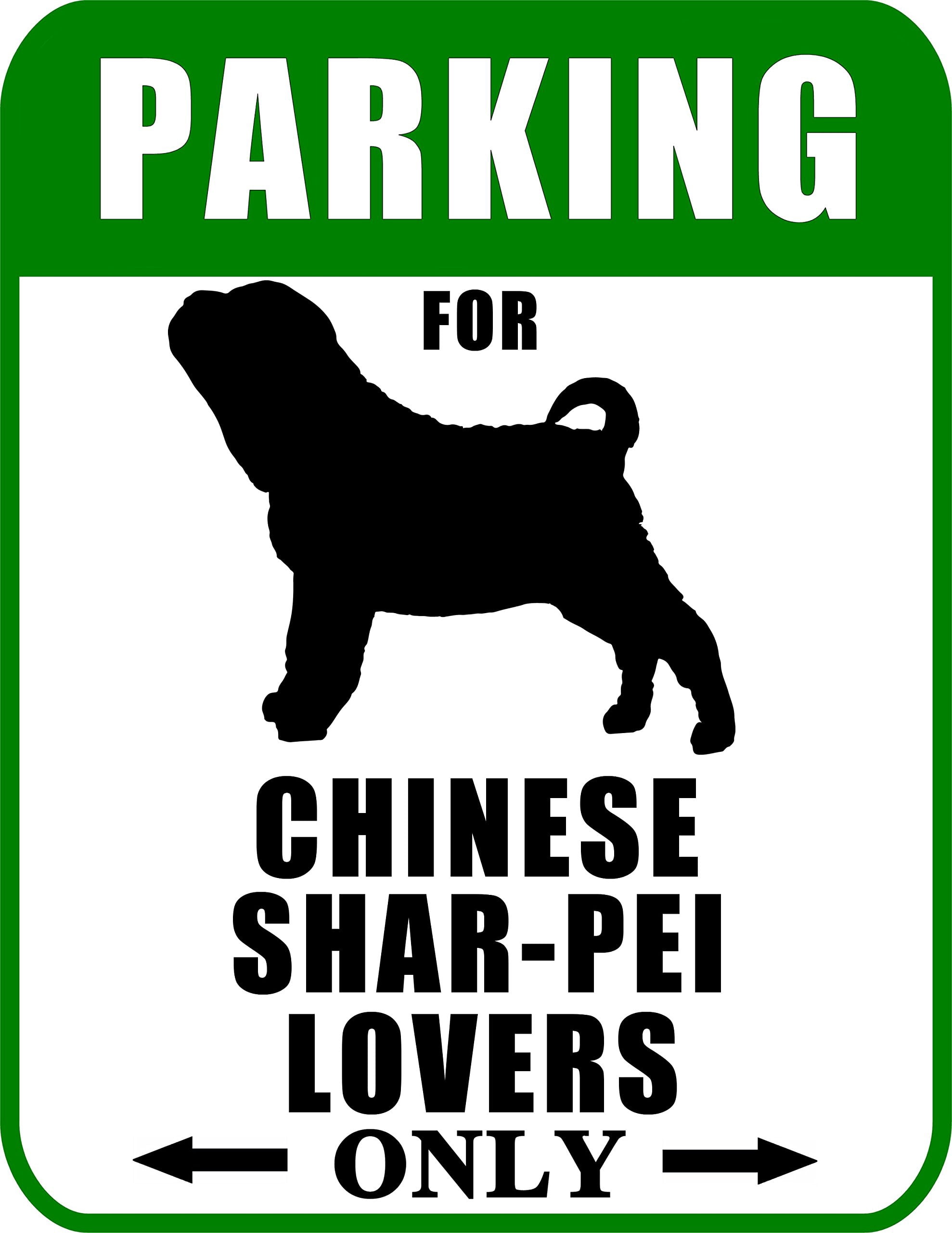 PCSCP Not Just for Cars "Parking for Chinese Shar Pei Lovers Only" 9"W ...