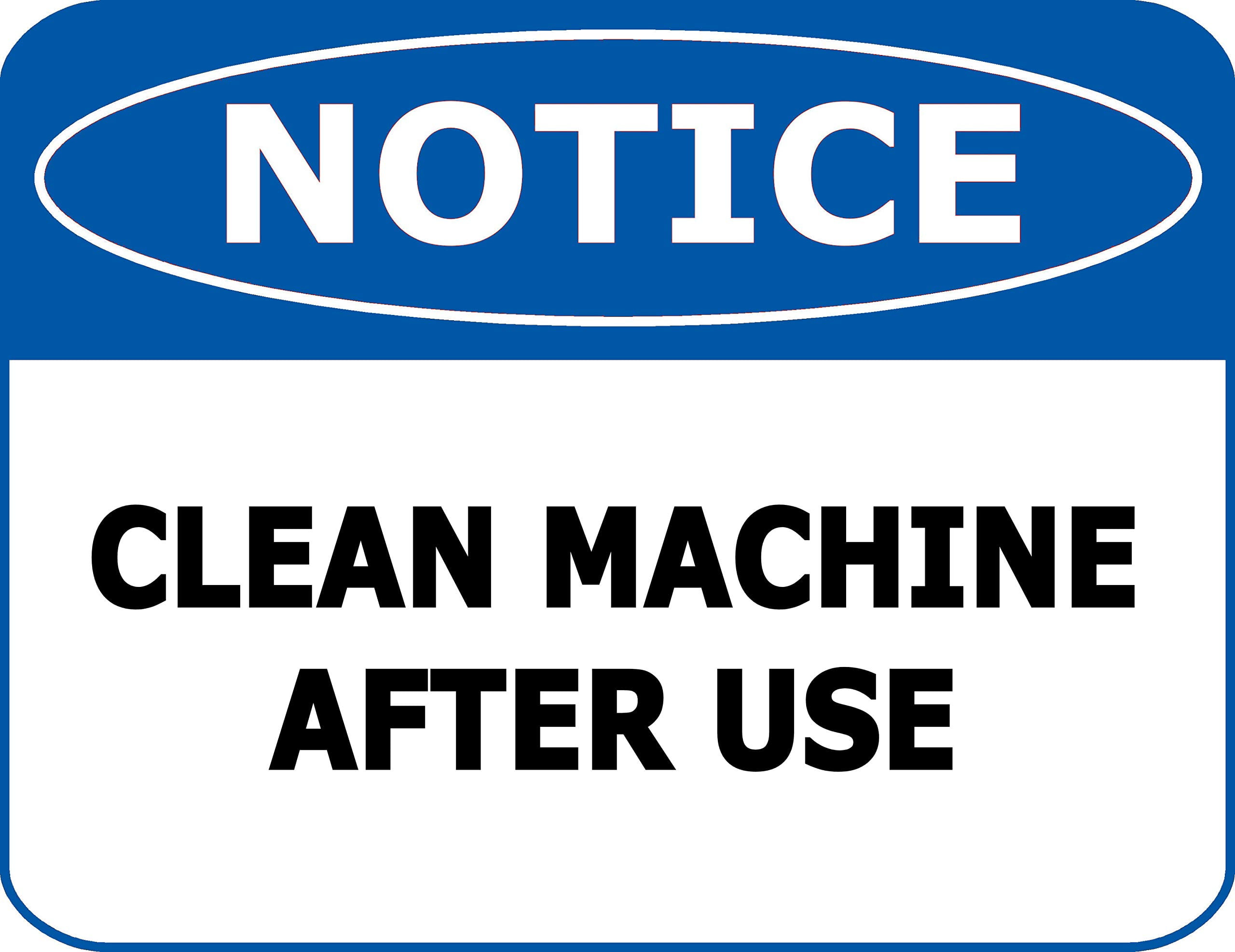 PCSCP Notice Clean Machine After Use 11.5 inch 9 inch Laminated OSHA ...