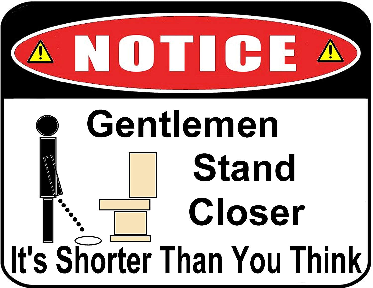 PCSCP Notice Gentlemen Stand Closer It's Shorter Than You Think 11.5 ...