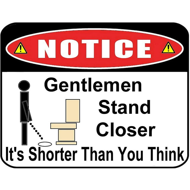 PCSCP Notice Gentlemen Stand Closer It's Shorter Than You Think 11.5 ...