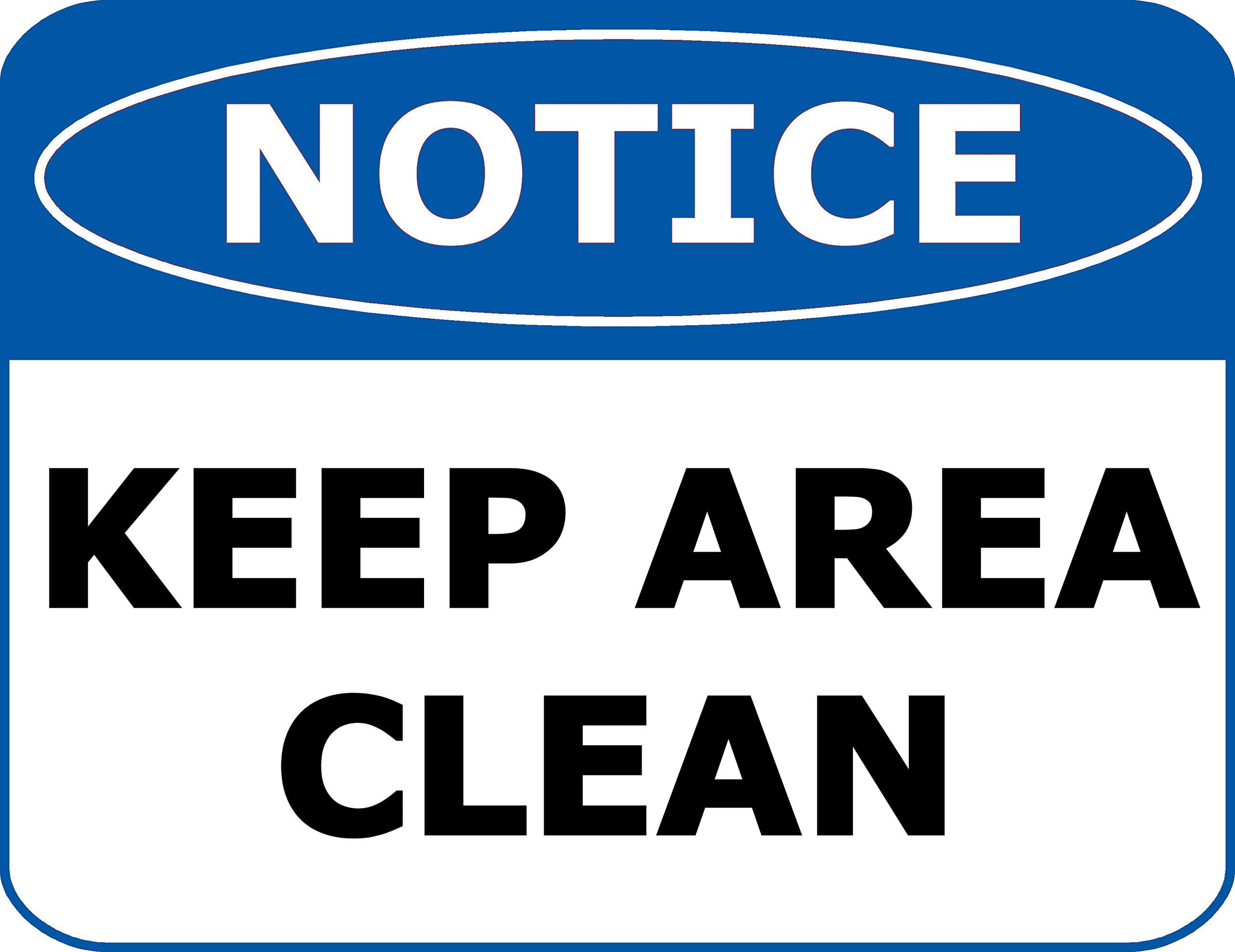 PCSCP Notice Keep Area Clean 11.5 inch 9 inch Laminated OSHA Safety ...
