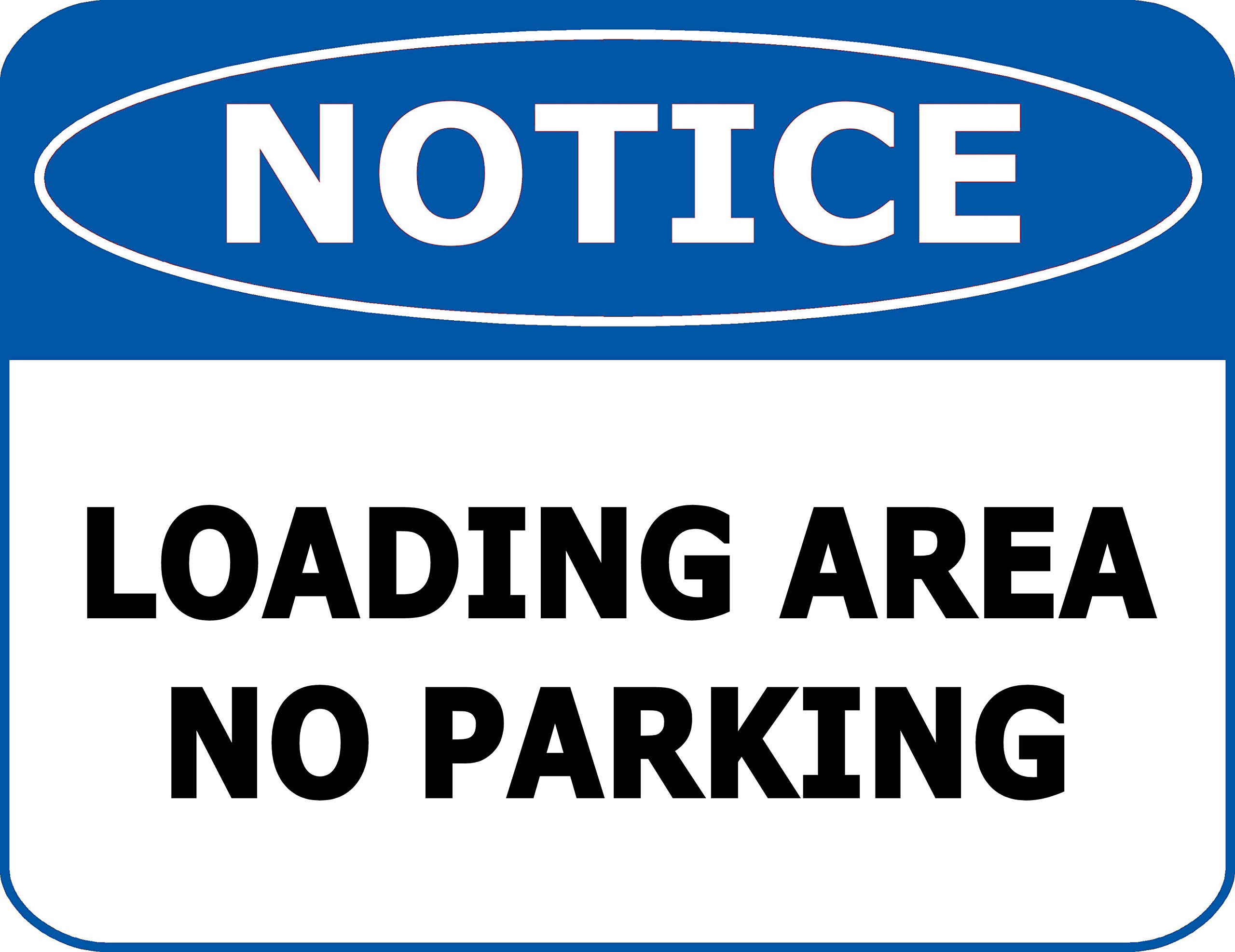PCSCP Notice Loading Area No Parking 11.5 inch by 9 inch Laminated OSHA ...