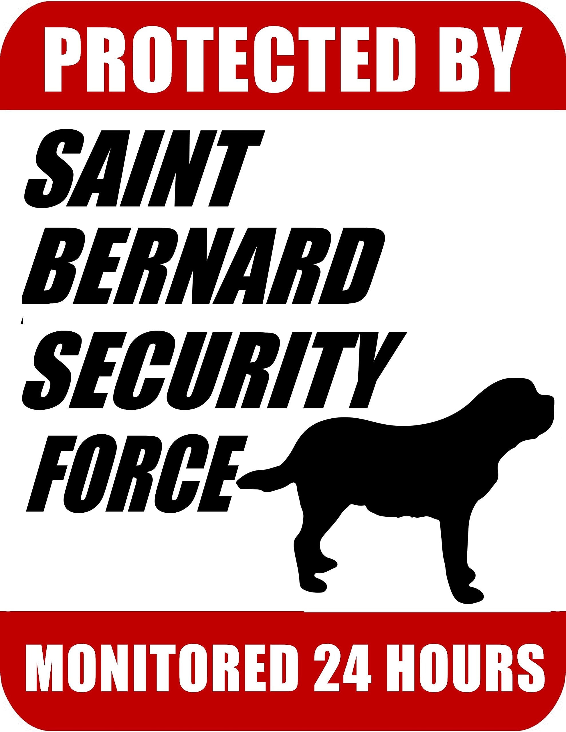 PCSCP Protected By Saint Bernard Security Force Monitored 24 Hours 9 ...