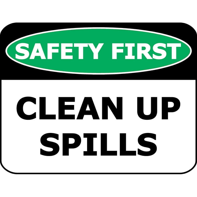 PCSCP Safety First Clean Up Spills 11.5 inch by 9 inch Laminated OSHA ...