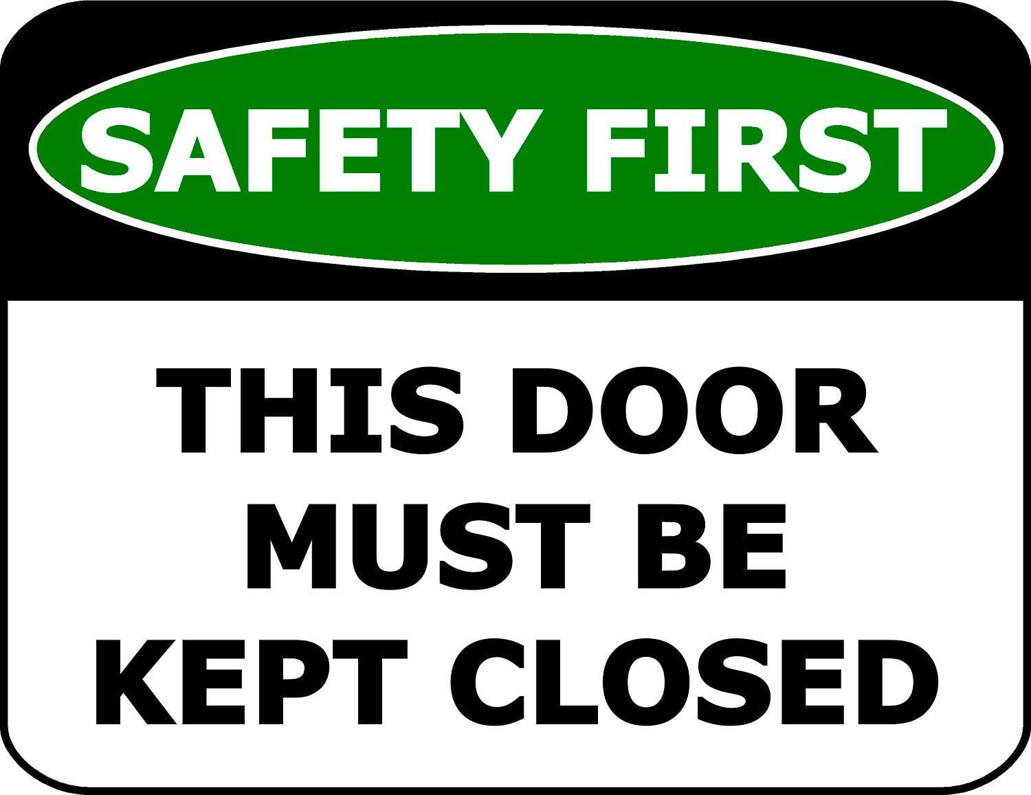 PCSCP Safety First This Door Must Be Kept Closed 11.5 inch by 9 inch ...