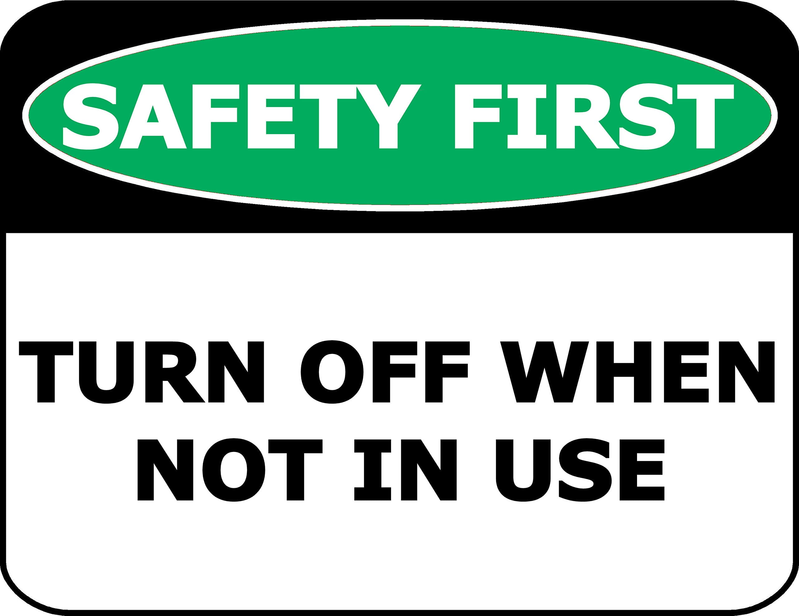 PCSCP Safety First Turn Off When Not in Use 11.5 inch by 9 inch ...