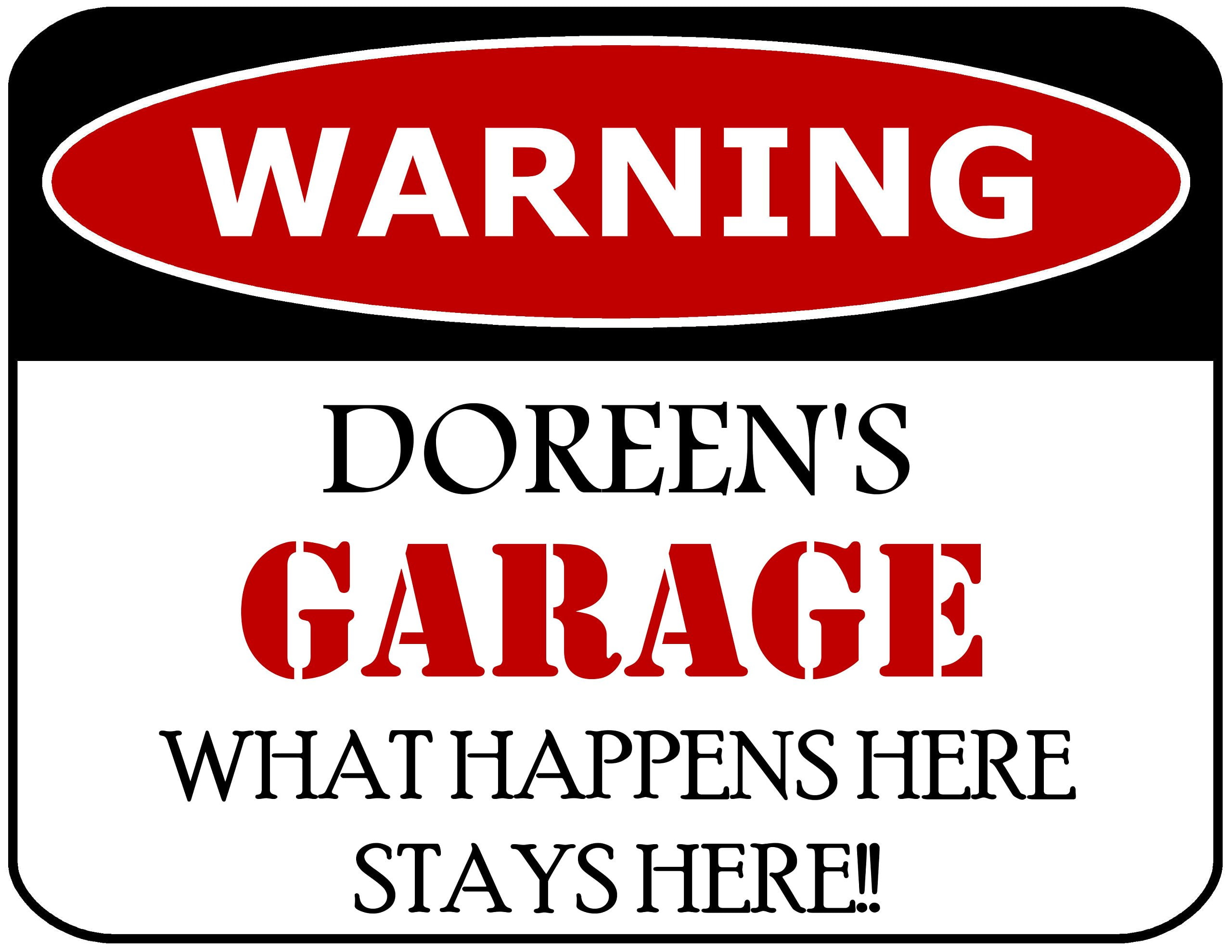 PCSCP Warning Doreen's Garage What Happens Here Stays Here!! 11 inch by ...