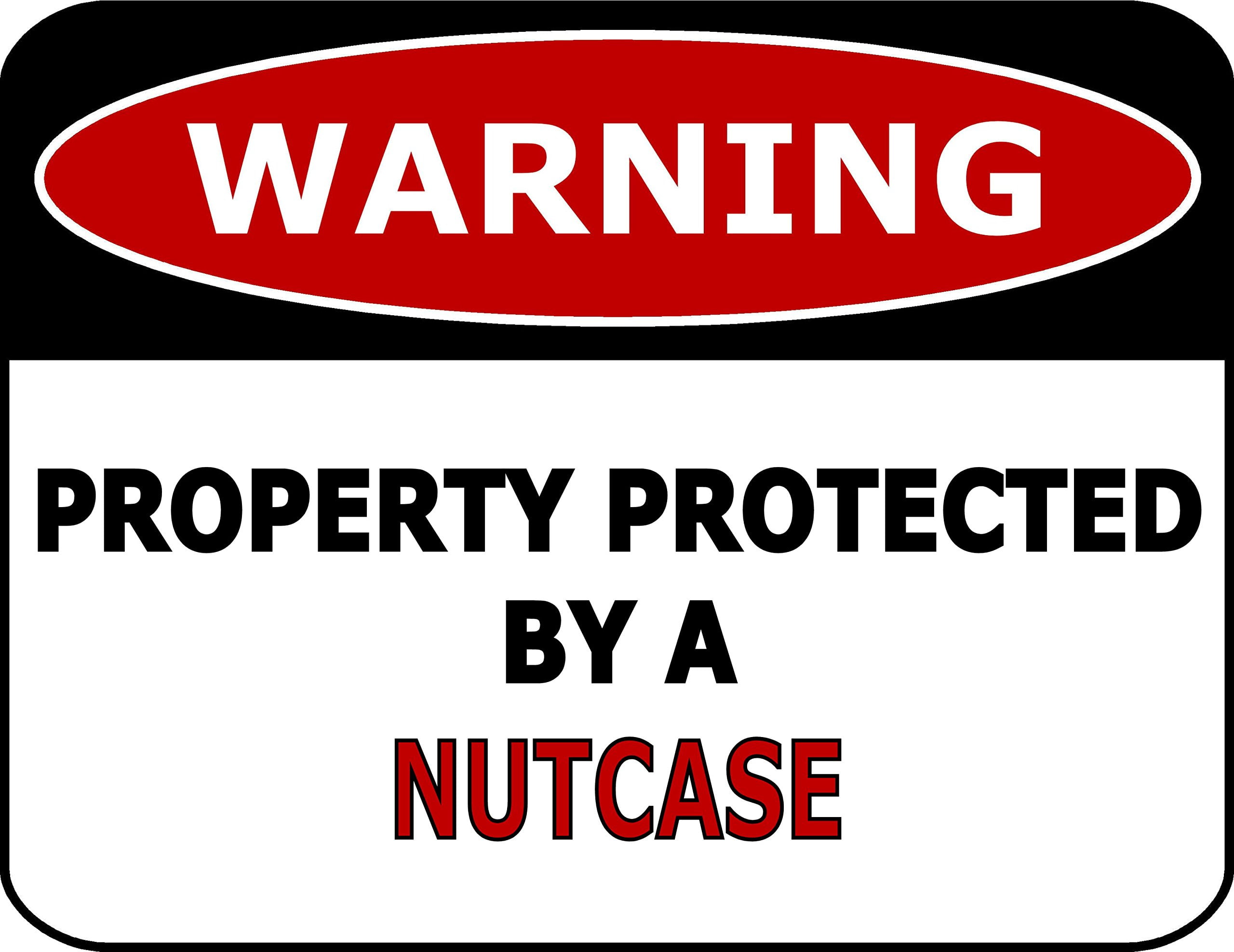 PCSCP Warning Property Protected By A Nutcase 11.5 inch by 9 inch ...