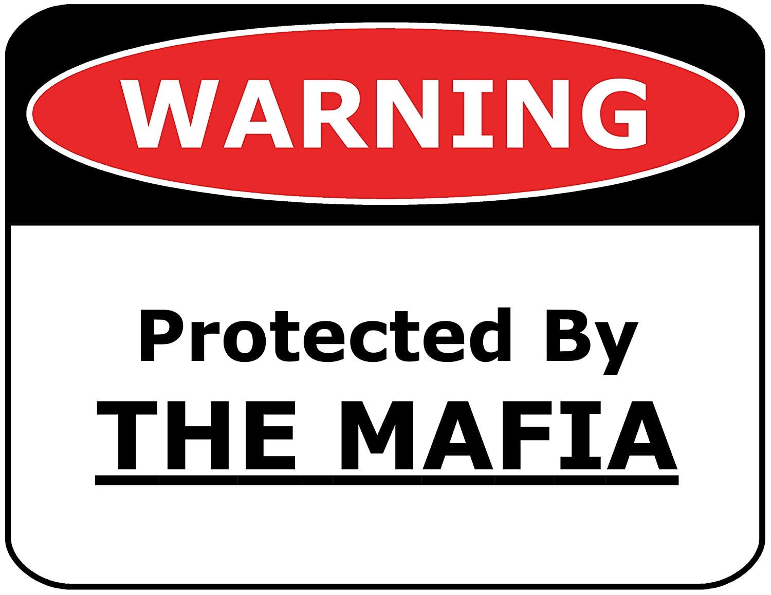 PCSCP Warning Protected by the Mafia 11 inch by 9.5 inch Laminated ...