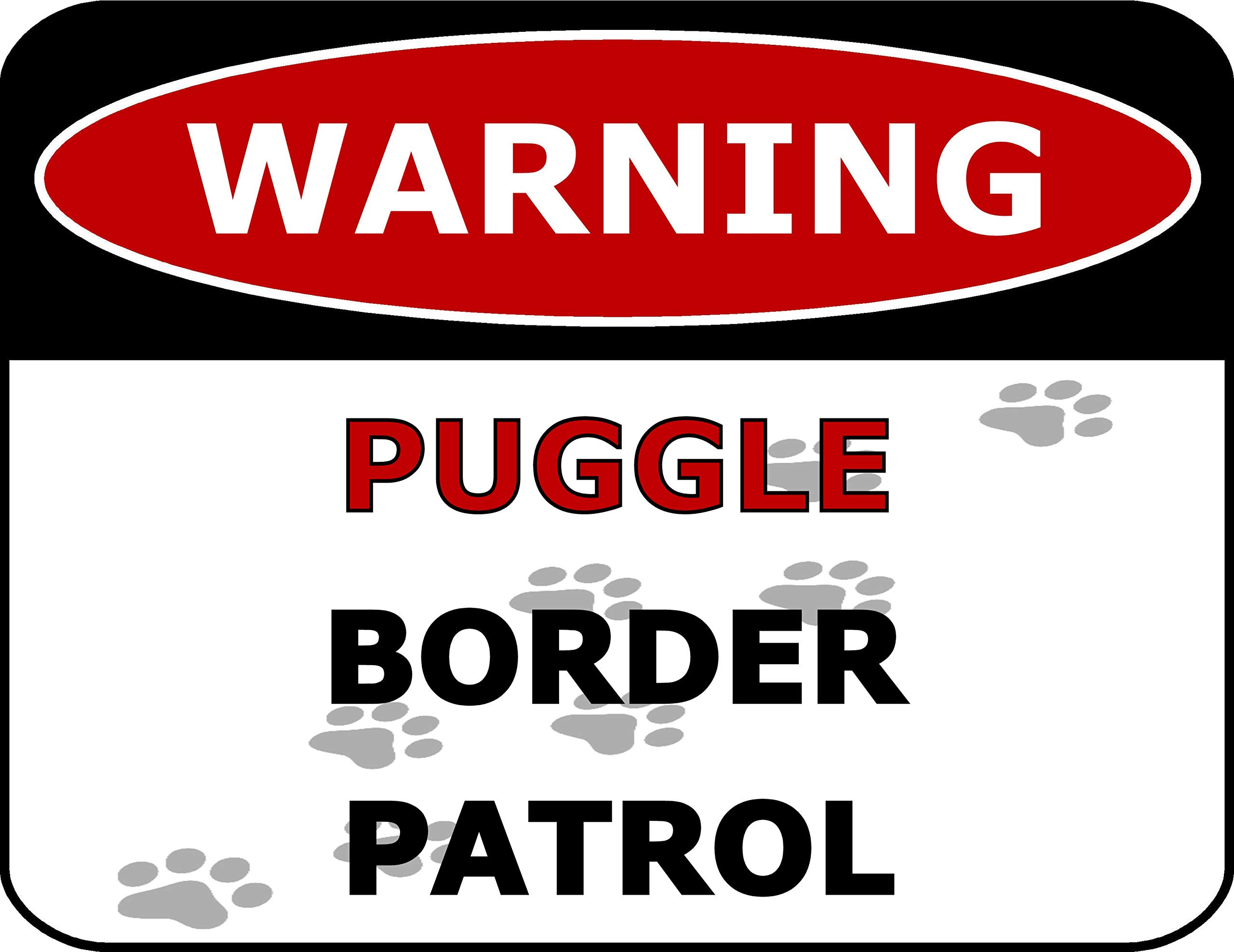 PCSCP Warning Puggle Border Patrol 11.5 inch by 9 inch Laminated Dog ...