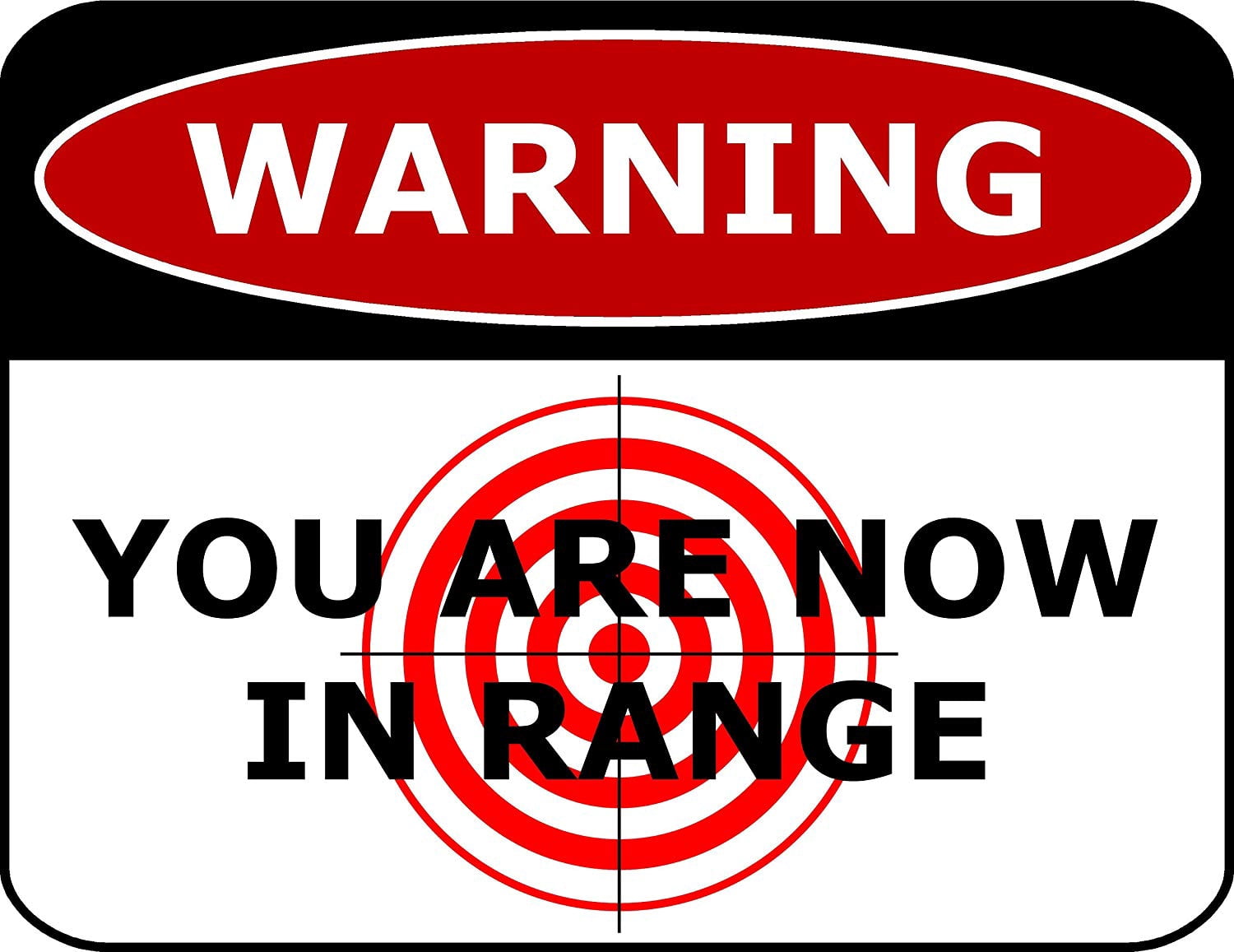PCSCP Warning You Are Now In Range 11 inch by 9.5 inch Laminated Funny ...