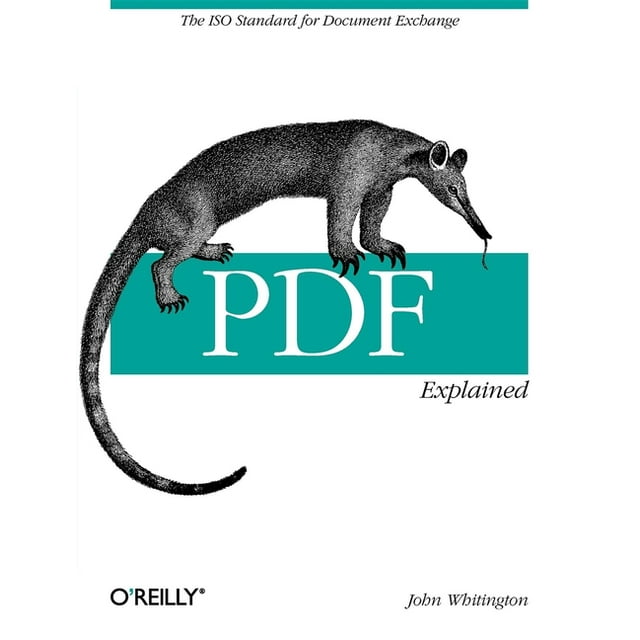 PDF Explained: The ISO Standard for Document Exchange (Paperback ...