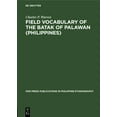 PDR Press Publications in Philippine Ethnography: Field Vocabulary of ...
