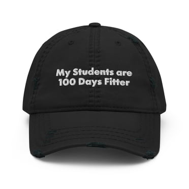 PE Teacher Trucker Cap, My Students are 100 Days Fitter- Embroidery ...