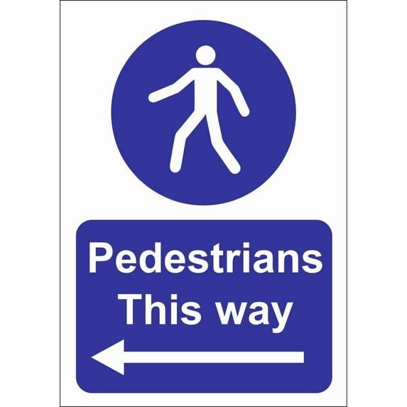 PEDESTRIANS THIS WAY LEFT ARROW SITE SAFETY SIGN Metal Sign OR FOAMEX ...