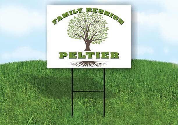 PELTIER FAMILY REUNION GR TREE 18 in x 24 in Yard Sign Road Sign with ...