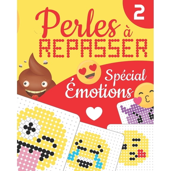 PERLES À REPASSER - Spécial Émotions : 29 Modèles Rigolos Tout en ...