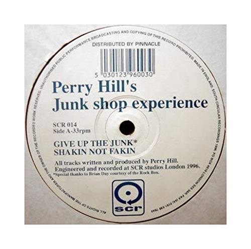 PERRY HILL'S JUNK SHOP EXPERIE PERRY HILL'S JUNK SHOP EXPERIENCE / GIVE ...