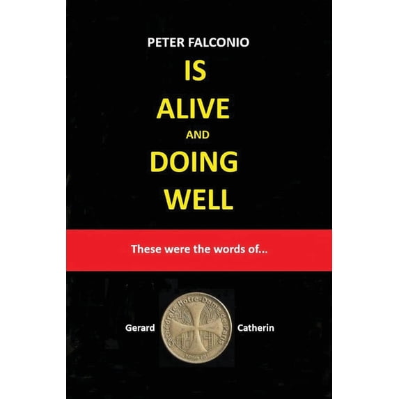 PETER FALCONIO IS ALIVE and DOING WELL: These were the words of ...