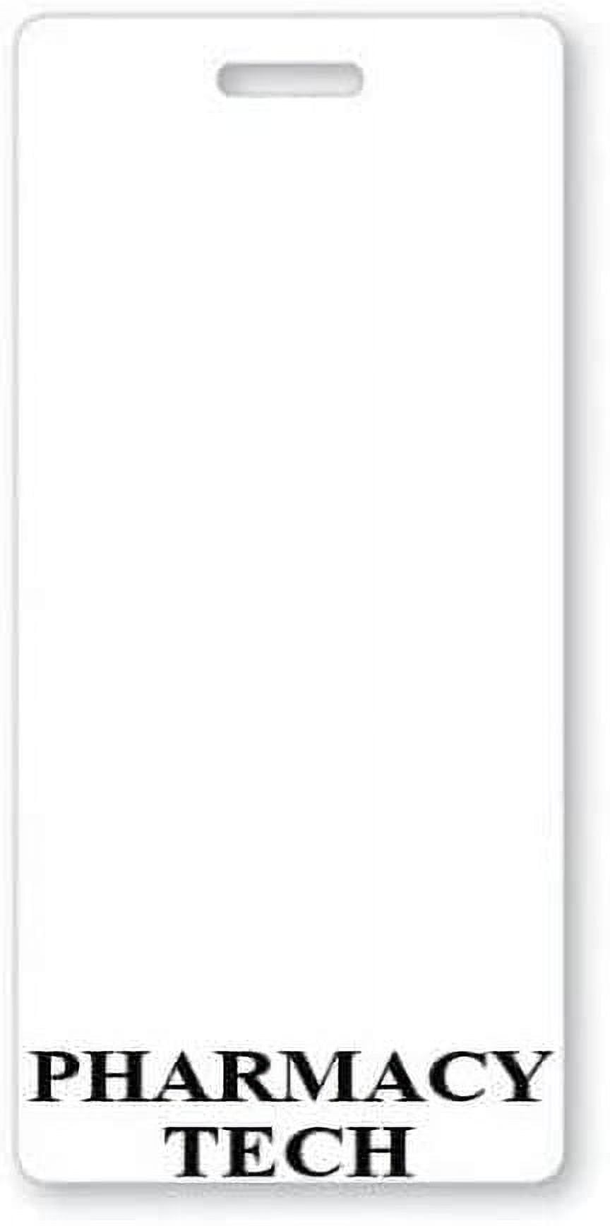PHARMACY TECH Badge Buddy - Vertical Heavy Duty Spill & Tear Resistant ...