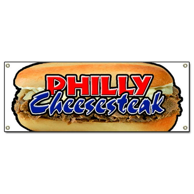 PHILLY CHEESE STEAK BANNER SIGN cheesesteak signs - Walmart.com
