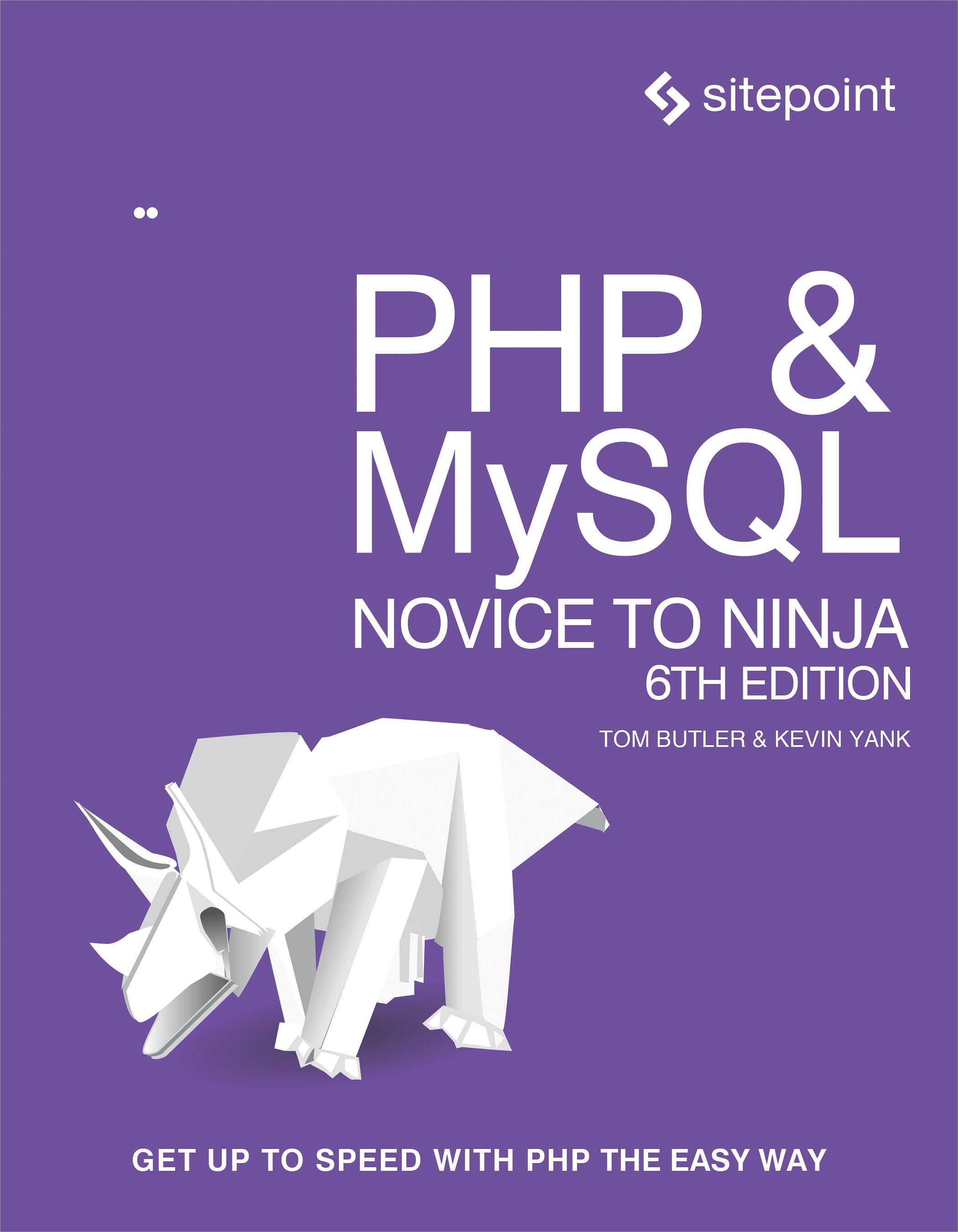 PHP & Mysql: Novice to Ninja: Get Up to Speed with PHP the Easy Way (Paperback) - Walmart.com