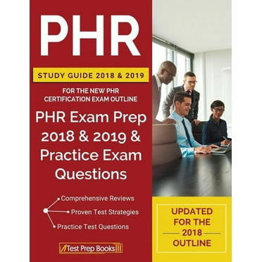 PHR Study Guide 2019-2020 : PHR Certification Preparation and Practice ...