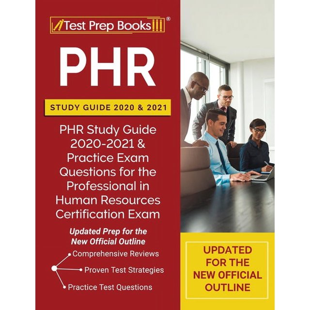 PHR Study Guide 2020 and 2021 : PHR Study Guide 2020-2021 and Practice ...