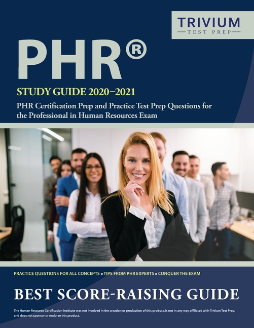 PHR Study Guide 2020-2021: PHR Certification Prep and Practice Test ...